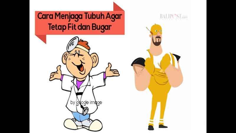 Cara Menjaga Tubuh Agar Tetap Fit dan Bugar | BALIPOST.com