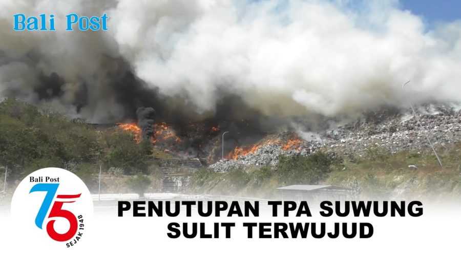 Karena Ini, Penutupan TPA Suwung Sulit Terwujud | BALIPOST.com