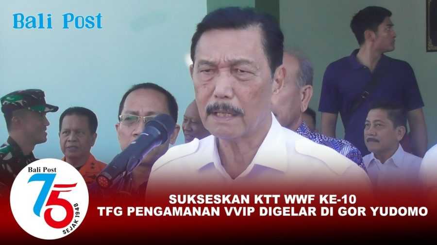 Sukseskan KTT WWF ke-10, TFG Pengamanan VVIP Digelar di GOR Yudomo ...