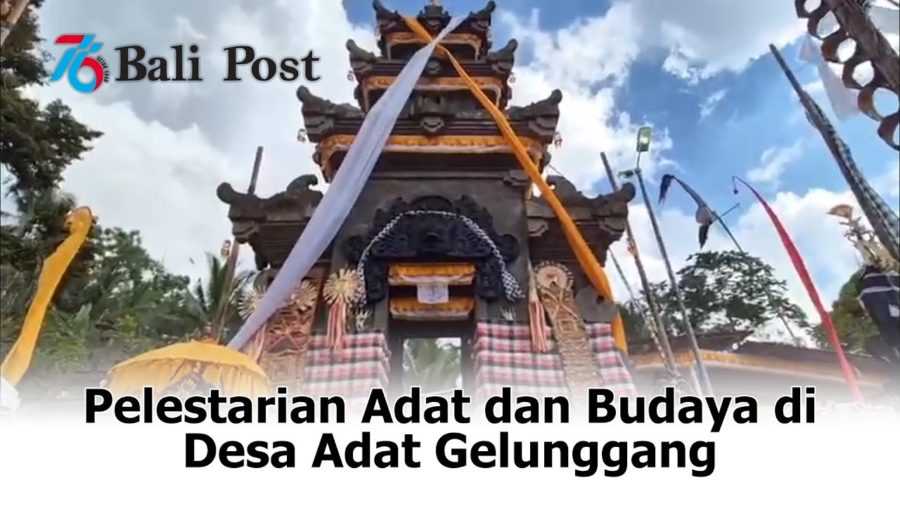 Nangun Sat Kerthi Loka Bali: Pelestarian Adat dan Budaya di Desa Adat ...