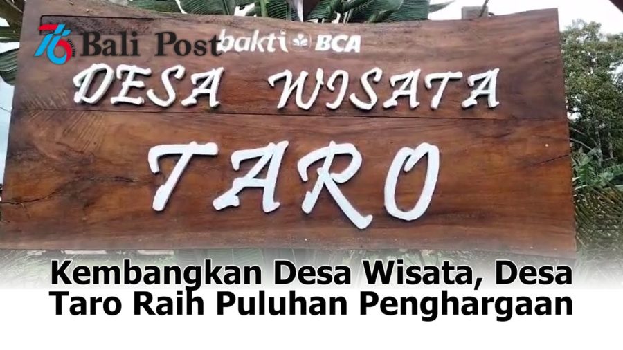Kembangkan Desa Wisata, Desa Taro Raih Puluhan Penghargaan | BALIPOST.com