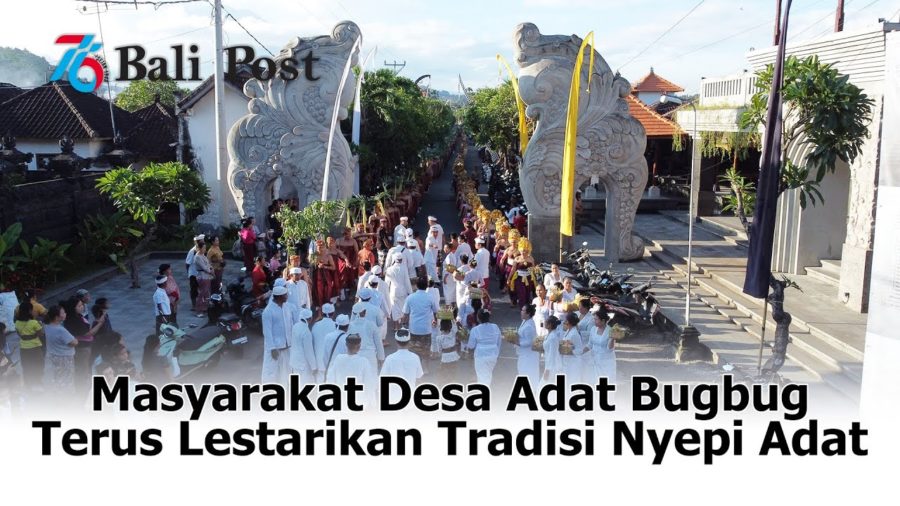Masyarakat Desa Adat Bugbug Terus Lestarikan Tradisi Nyepi Adat ...